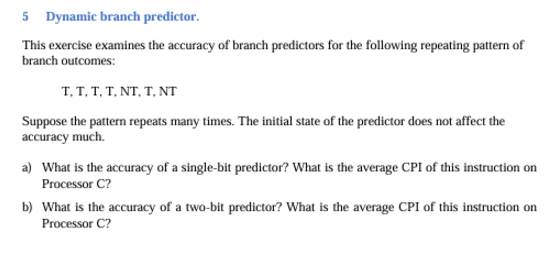 Solved 5 ﻿Dynamic branch predictor.This exercise examines | Chegg.com