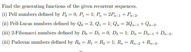 Solved Find the generating functions of the given recurrent | Chegg.com