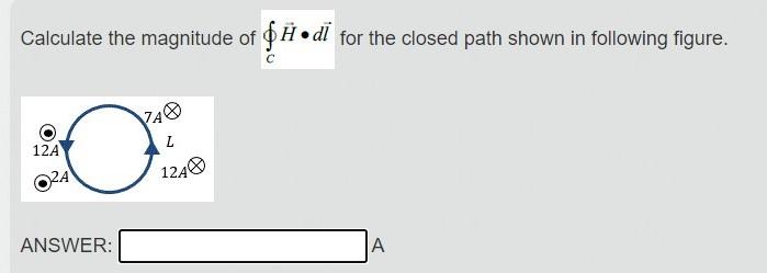 Solved Calculate the magnitude of for the closed path | Chegg.com