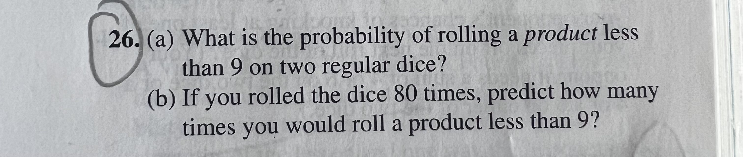 Solved 6. (a) What is the probability of rolling a product | Chegg.com