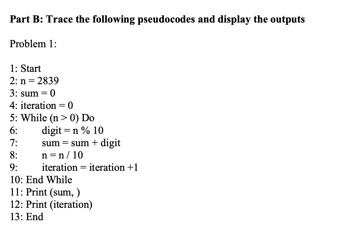 Solved Part B Trace The Following Pseudocodes And Display