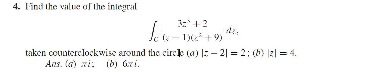 Solved 4. Find the value of the integral | Chegg.com