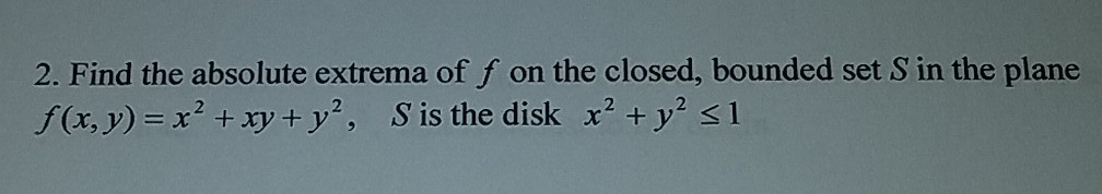 Solved 2. Find the absolute extrema of f on the closed, | Chegg.com