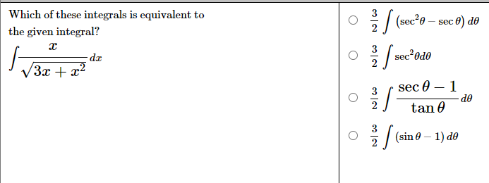 Solved Which of these integrals is equivalent to the given | Chegg.com