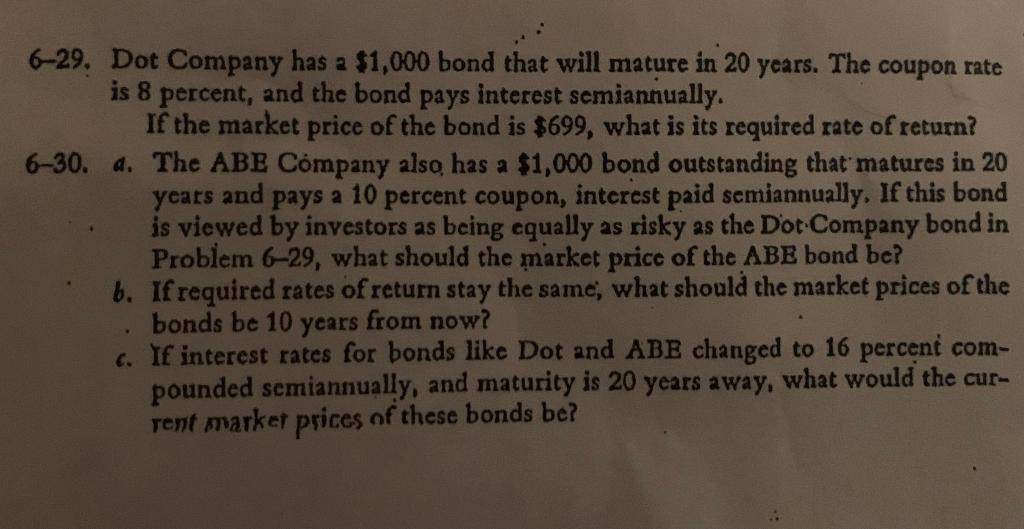 Solved 6-29. Dot Company has 2$1,000 bond that will mature | Chegg.com
