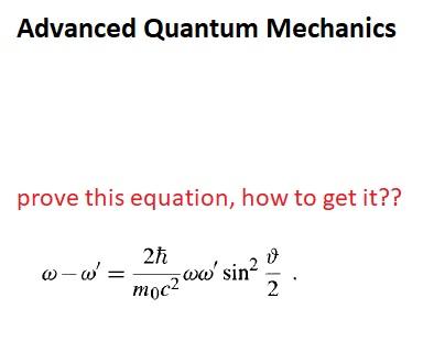 Solved Advanced Quantum Mechanics prove this equation, how | Chegg.com
