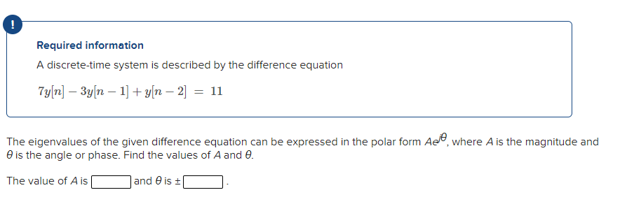 Solved ! Required information A discrete-time system is | Chegg.com