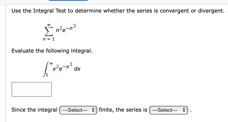 Solved Use the Integral Test to determine whether the series | Chegg.com