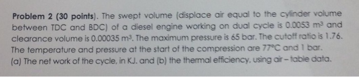Solved Problem 2 (30 points). The swept volume (displace air | Chegg.com