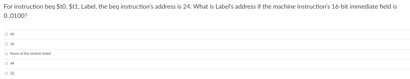 Solved For instruction beq $t0,$t1, Label, the beq | Chegg.com