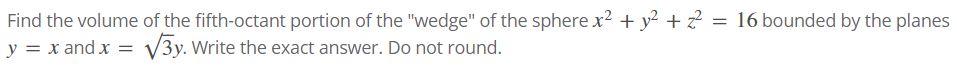 Solved Find the volume of the fifth-octant portion of the | Chegg.com