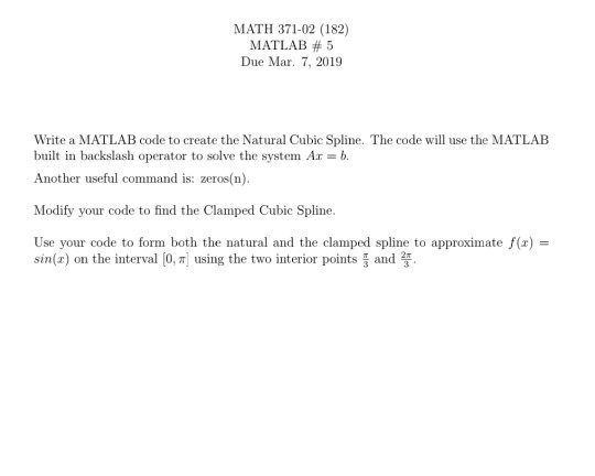 Solved MATH 371-02 (182) MATLAB # 5 Due Mar. 7, 2019 Write a | Chegg.com