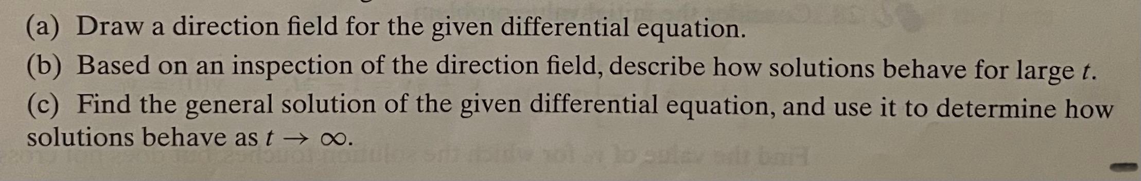 Solved (a) Draw a direction field for the given differential | Chegg.com