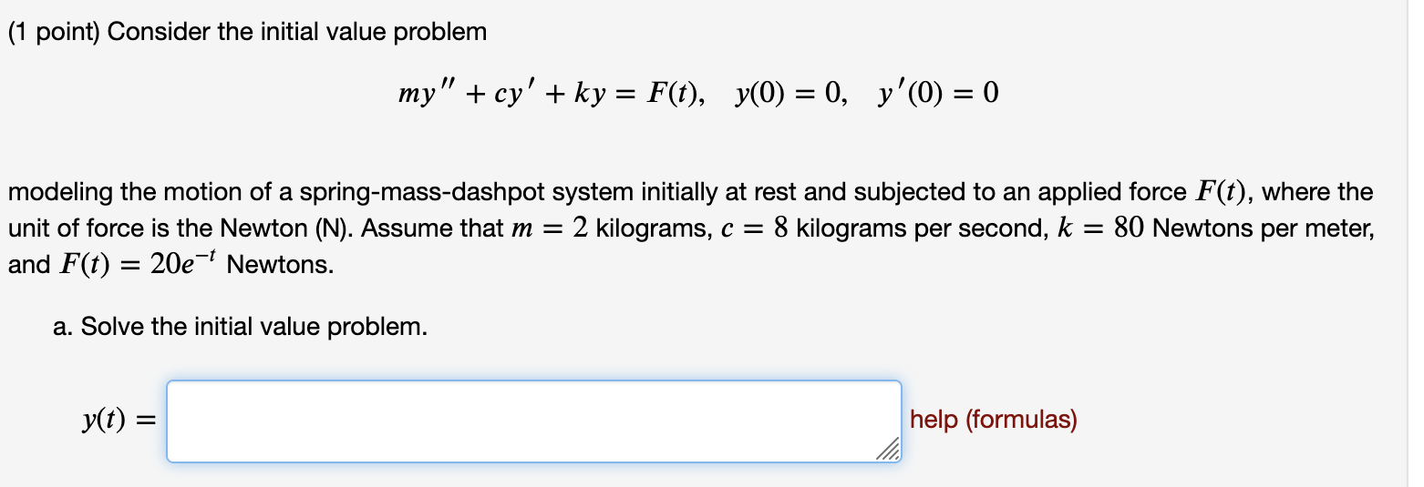 Solved (1 point) Consider the initial value problem | Chegg.com