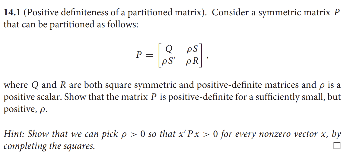Solved 14.1 (Positive definiteness of a partitioned matrix). | Chegg.com