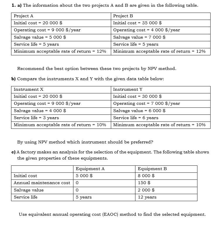 Solved 1. a) The information about the two projects A and B | Chegg.com
