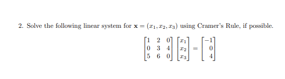 Solved 2. Solve the following linear system for x=(x1,x2,x3) | Chegg.com