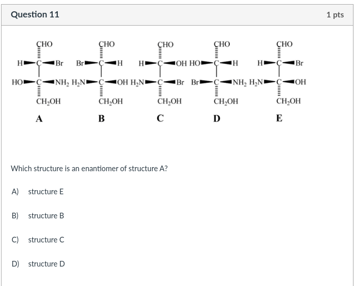 Solved Which structure is an enantiomer of structure A?A) | Chegg.com