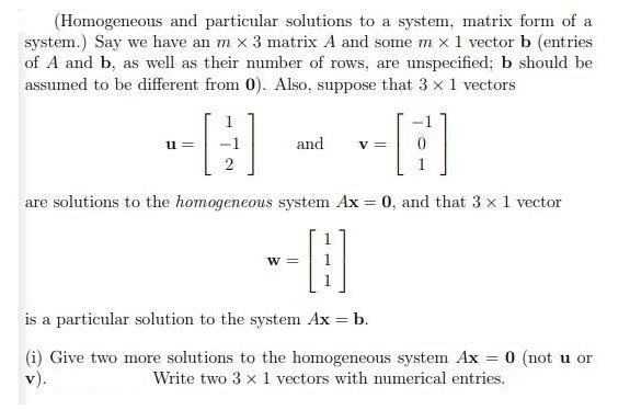 Solved (Homogeneous and particular solutions to a system, | Chegg.com