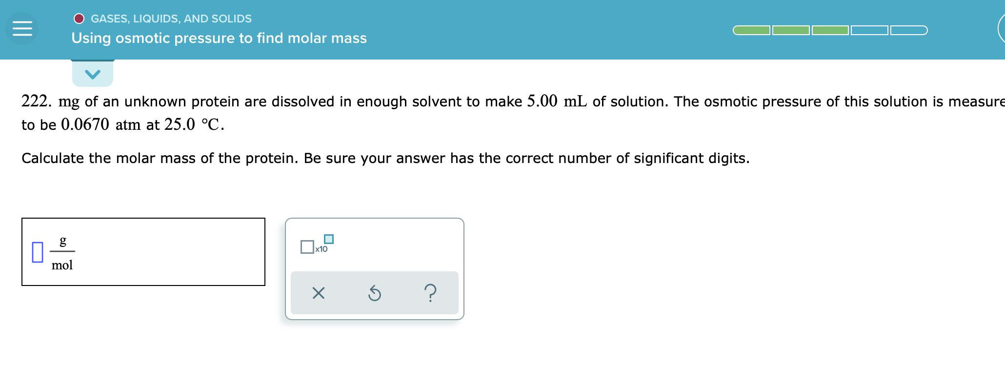 Solved GASES, LIQUIDS, AND SOLIDS Using osmotic pressure to | Chegg.com