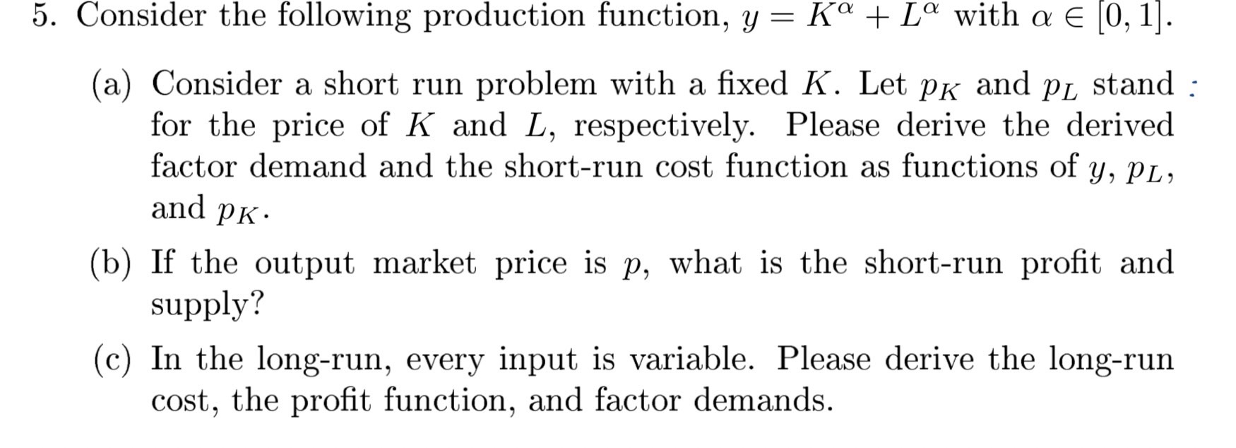 Solved Consider the following production function, | Chegg.com