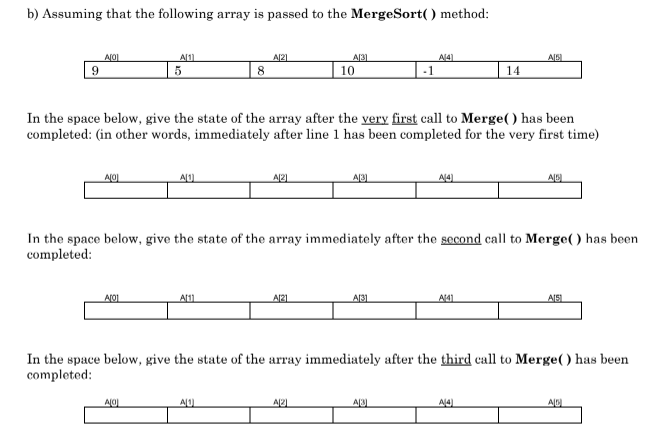 Solved Question 9. Consider the following merge sort | Chegg.com