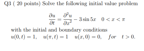 Solved Q3 ( 20 points) Solve the following initial value | Chegg.com