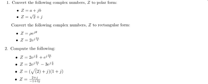 Solved 1. Convert the following complex numbers, Z to polar | Chegg.com