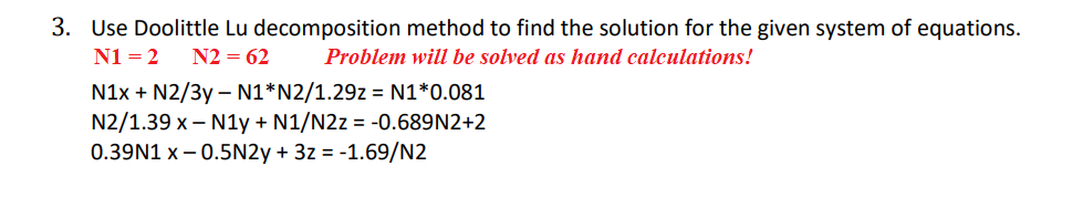 Solved 3. Use Doolittle Lu decomposition method to find the | Chegg.com