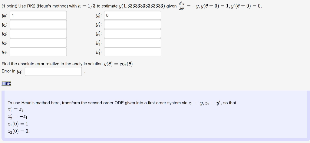 Solved (1 point) Use RK2 (Heun's method) with h 1/3 to | Chegg.com