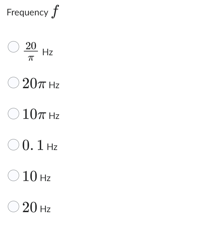 Solved Frequency f20πHz20πHz10πHz0.1Hz10Hz20Hz | Chegg.com