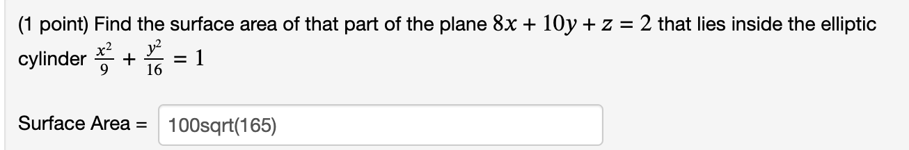 Solved 1 Point Find The Surface Area Of That Part Of The