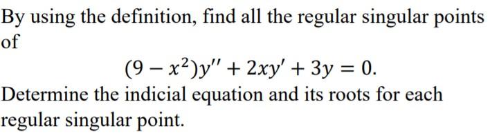 Solved By using the definition, find all the regular | Chegg.com
