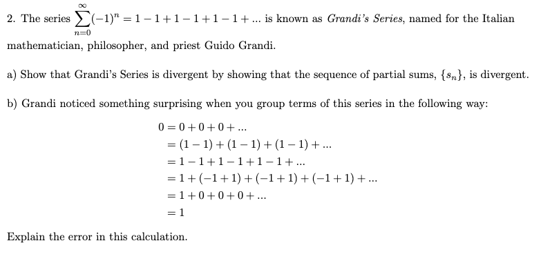 Solved The series ∑n=0∞(-1)n=1-1+1-1+1-1+dots is known as | Chegg.com