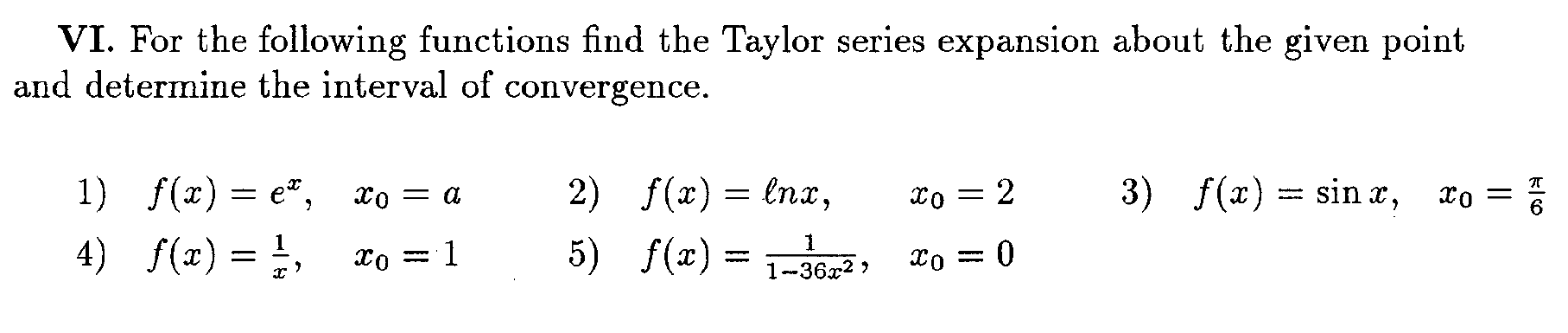 Solved by an EXPERT VI. ﻿For the following functions find the Taylor | Chegg.com
