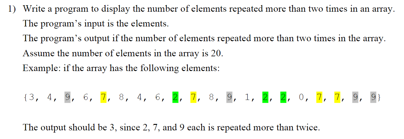 Solved 1) Write a program to display the number of elements | Chegg.com