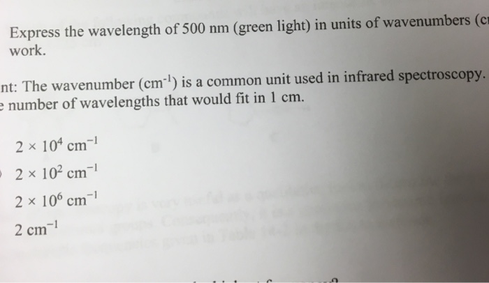 Solved Express the wavelength of 500 nm (green light) in | Chegg.com