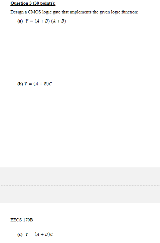 Solved Design a CMOS logic gate that implements the given | Chegg.com