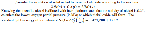 Solved Consider the oxidation of solid nickel to form nickel | Chegg.com