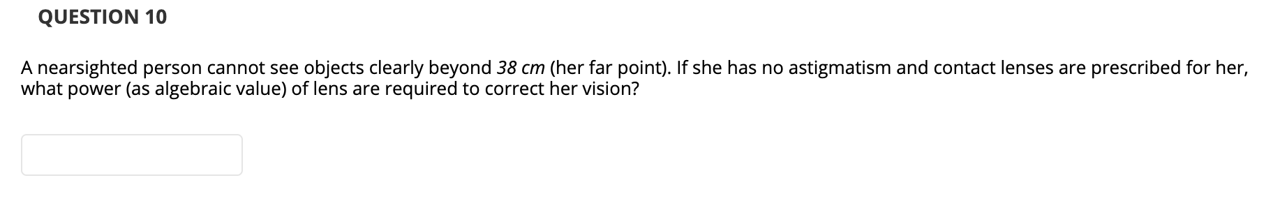 Solved QUESTION 10 A nearsighted person cannot see objects | Chegg.com