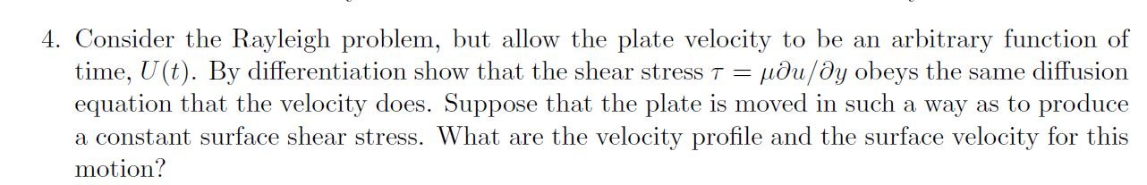 Solved 4. Consider the Rayleigh problem, but allow the plate | Chegg.com