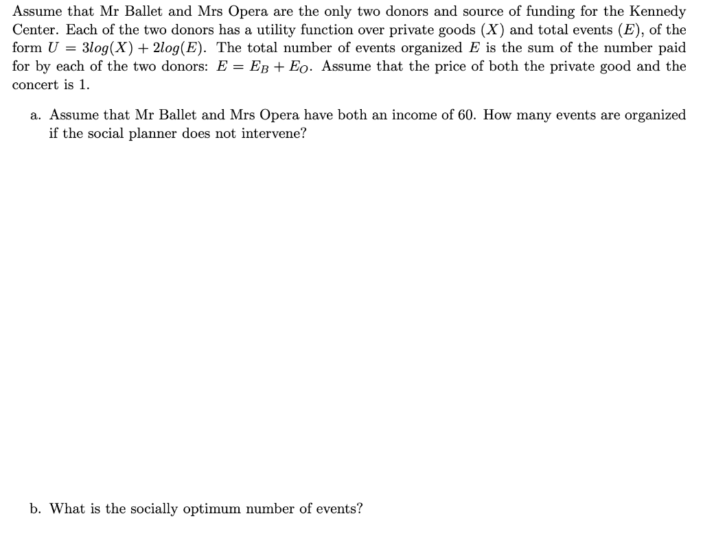 Solved Assume that Mr Ballet and Mrs Opera are the only two | Chegg.com