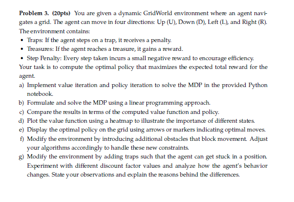 Solved Problem 3. (20pts) ﻿You are given a dynamic GridWorld | Chegg.com