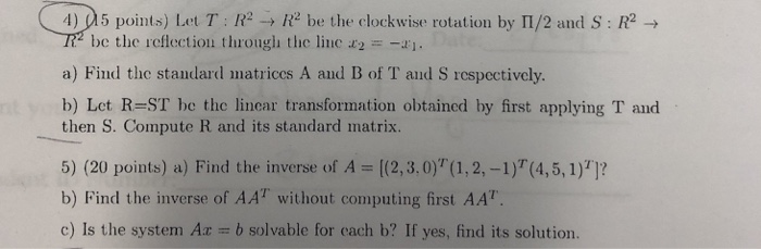 Solved 4) a 5 points) Let T : R2--> R2 be the clockwise | Chegg.com