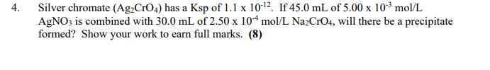 Solved Silver chromate (Ag2CrO4) has a Ksp of 1.1×10−12. If | Chegg.com