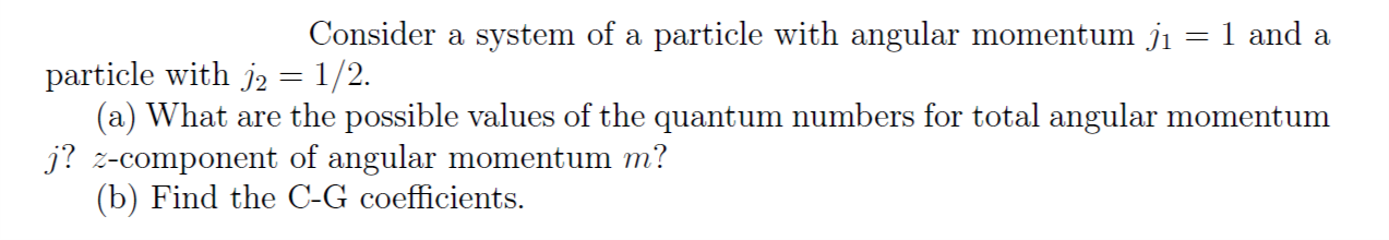 Solved Consider a system of a particle with angular momentum | Chegg.com