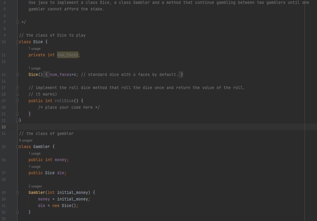 Solved Use java to implement a class Dice, a class Gambler | Chegg.com