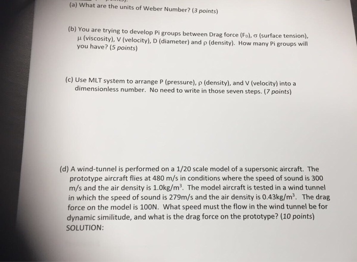 Solved (a) What are the units of Weber Number? (3 points) | Chegg.com