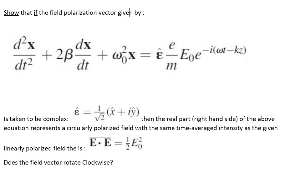 Solved Show that if the field polarization vector given by : | Chegg.com