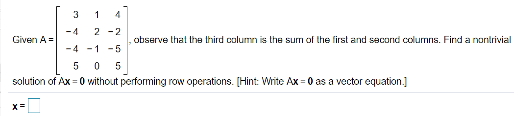 Solved 3 1 4 -4 2 -2 Given A= observe that the third column | Chegg.com